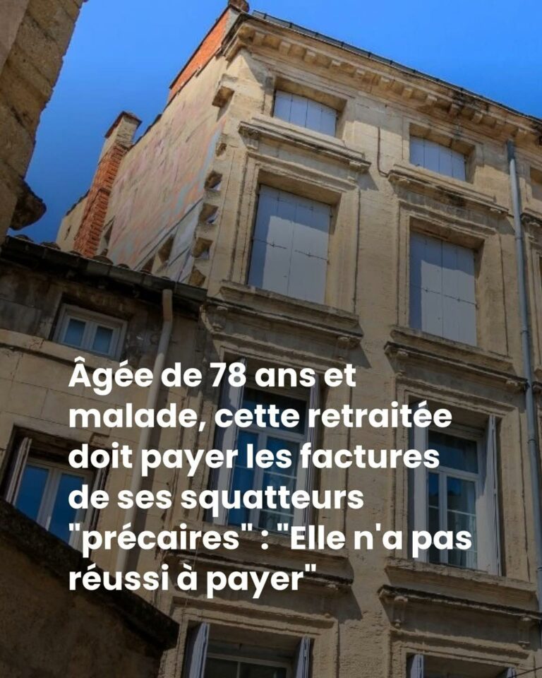 À 78 ans, elle paie les factures de ses squatteurs : l'histoire ...