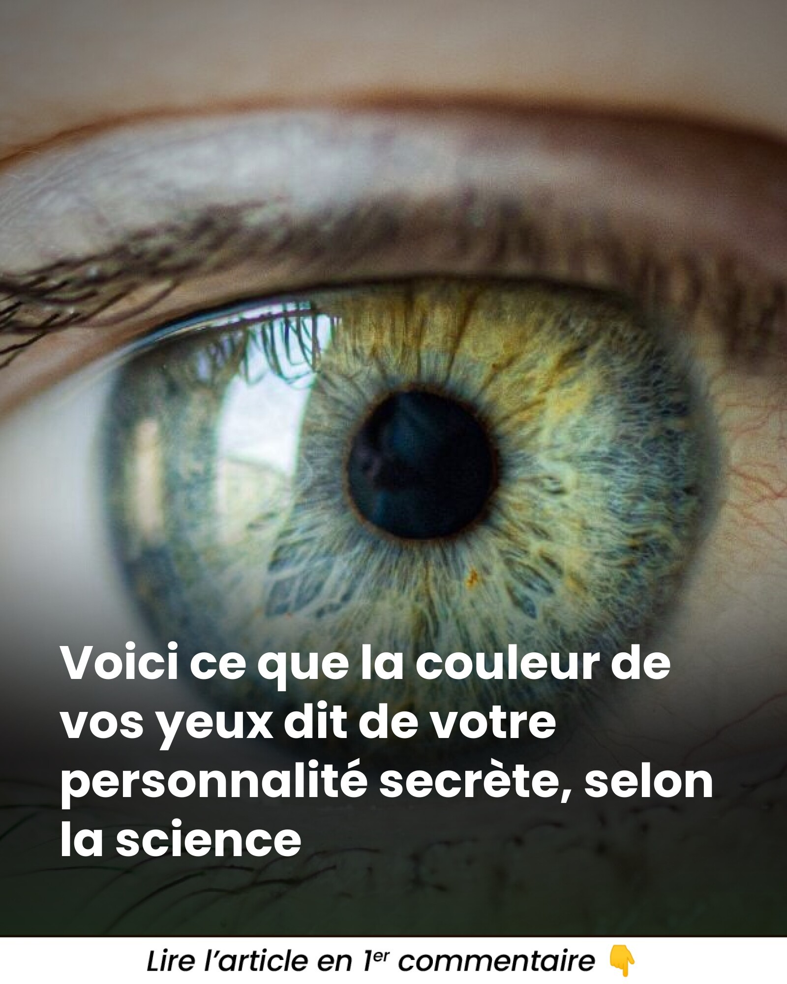 Ce que la couleur de vos yeux révèle sur votre personnalité, selon la ...