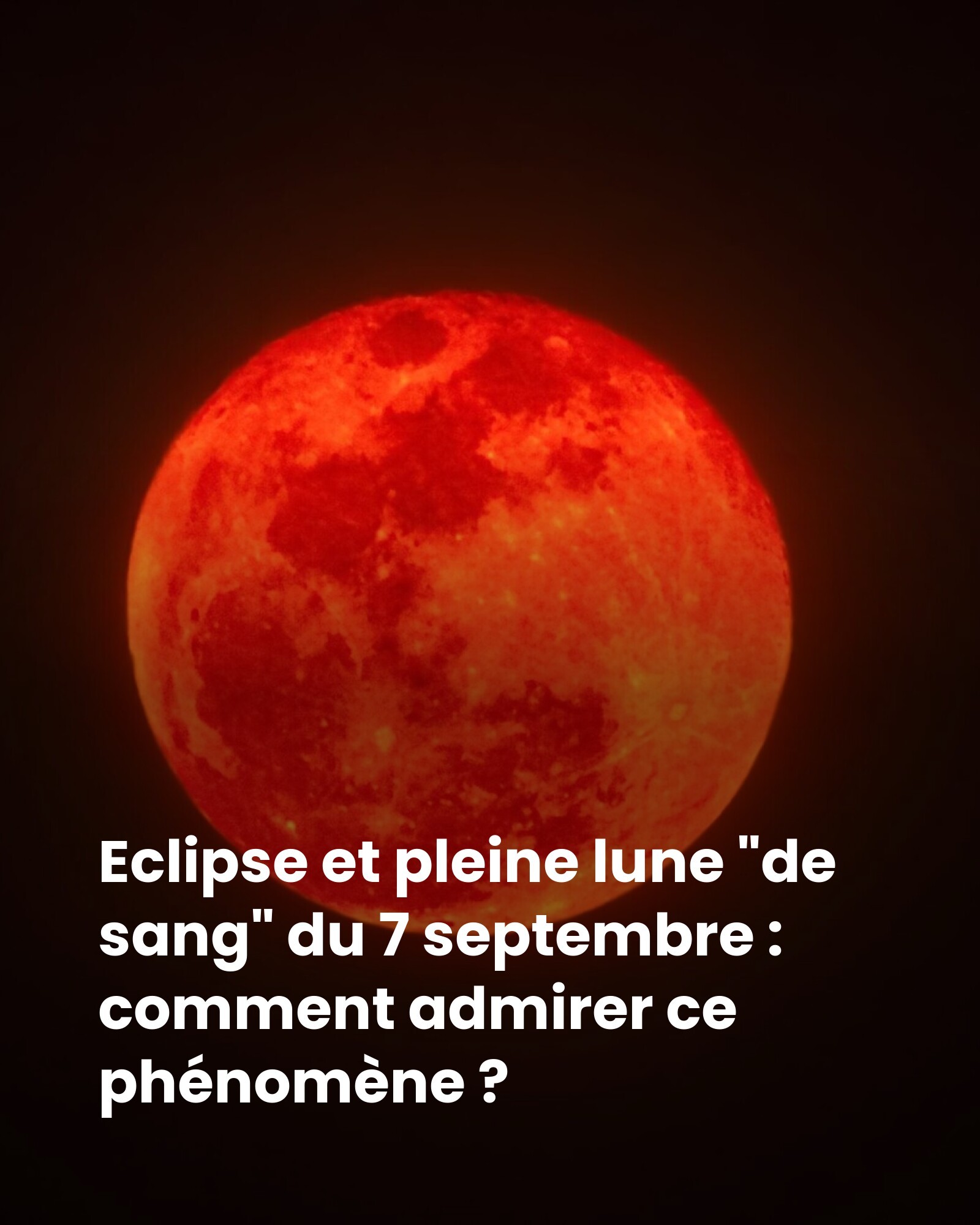 Éclipse et pleine lune « de sang » du 7 septembre 2025 : comment ...